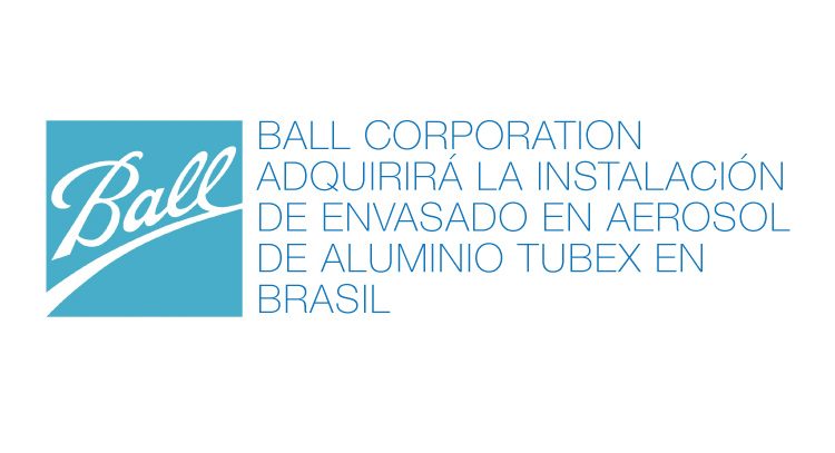 Ball corporation adquirirá la instalación de envasado en aerosol de ...